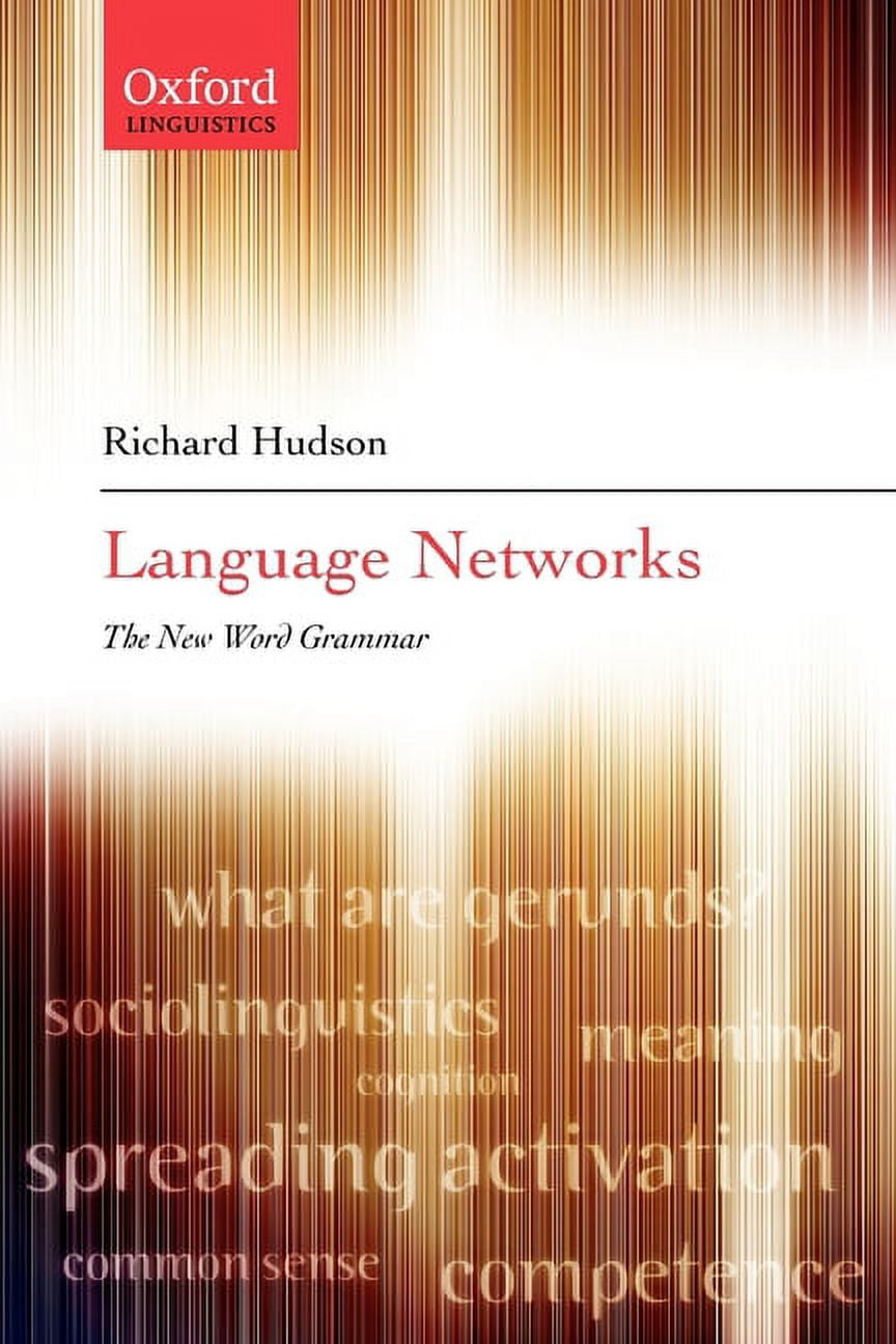 Oxford Linguistics Language Networks: The New Word Grammar, (Paperback ...