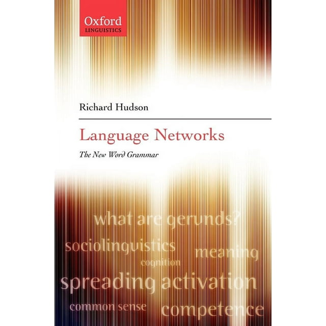 Oxford Linguistics Language Networks: The New Word Grammar, (Paperback ...