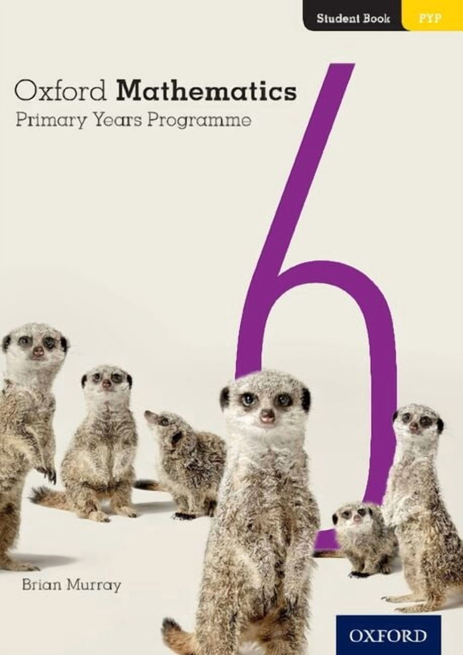 Oxford Mathematics Primary Years Programme Student Book 6, (Paperback ...