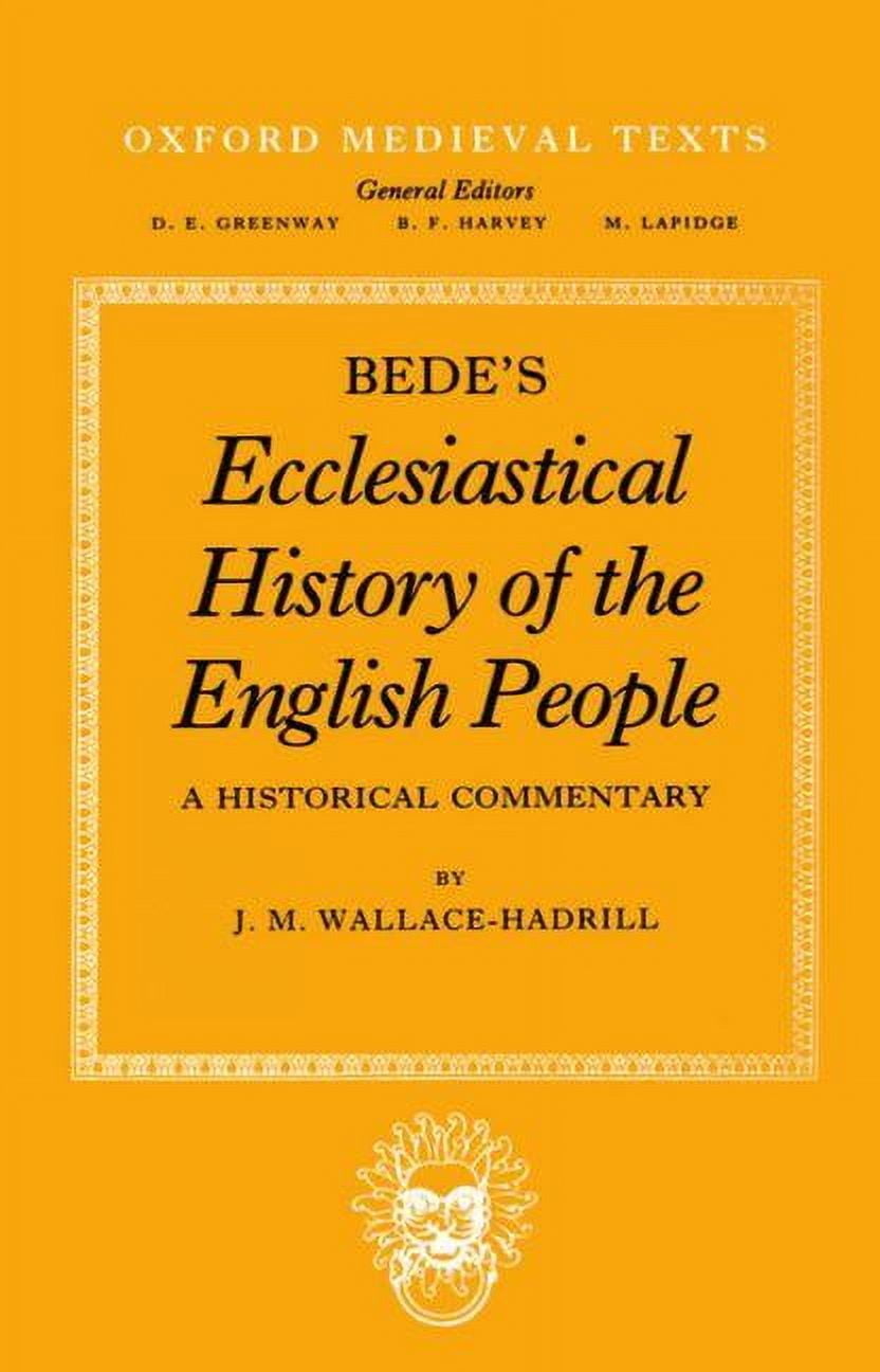 Oxford Medieval Texts Bede's Ecclesiastical History of the English ...