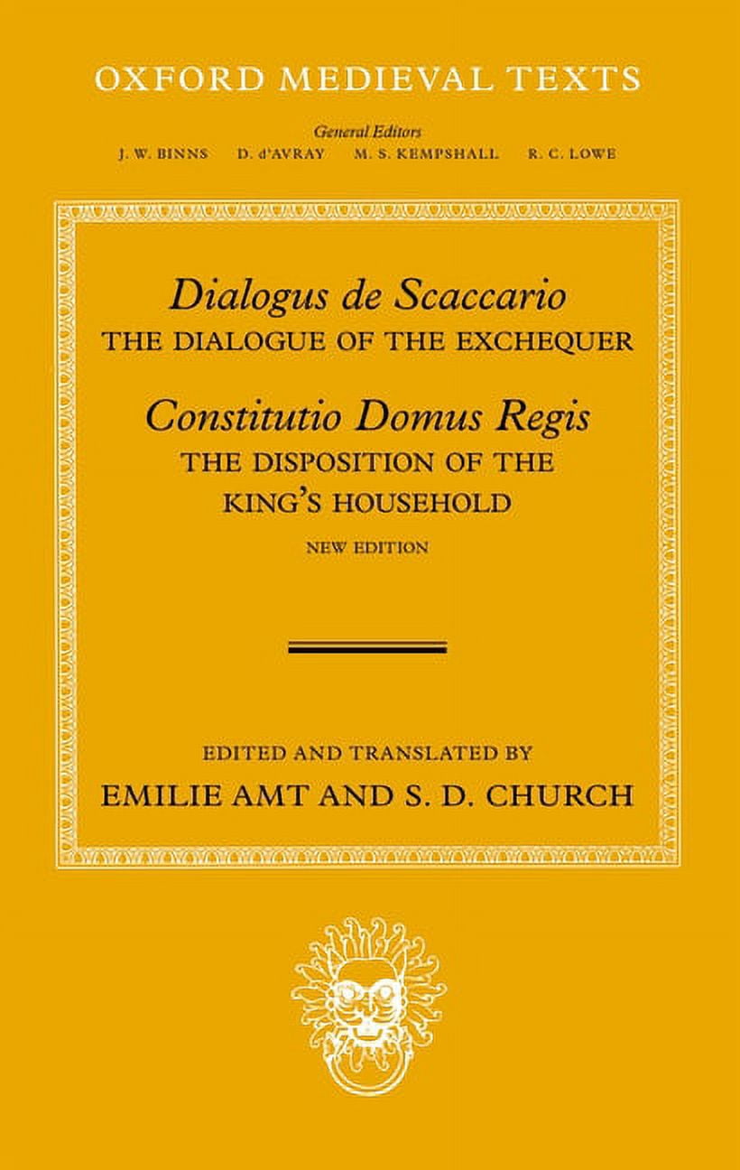 Oxford Medieval Texts Dialogus de Scaccario, and Constitutio Domus ...