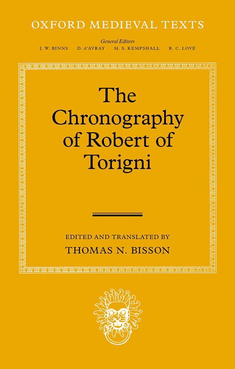 Oxford Medieval Texts The Chronography of Robert of Torigni, (Hardcover ...