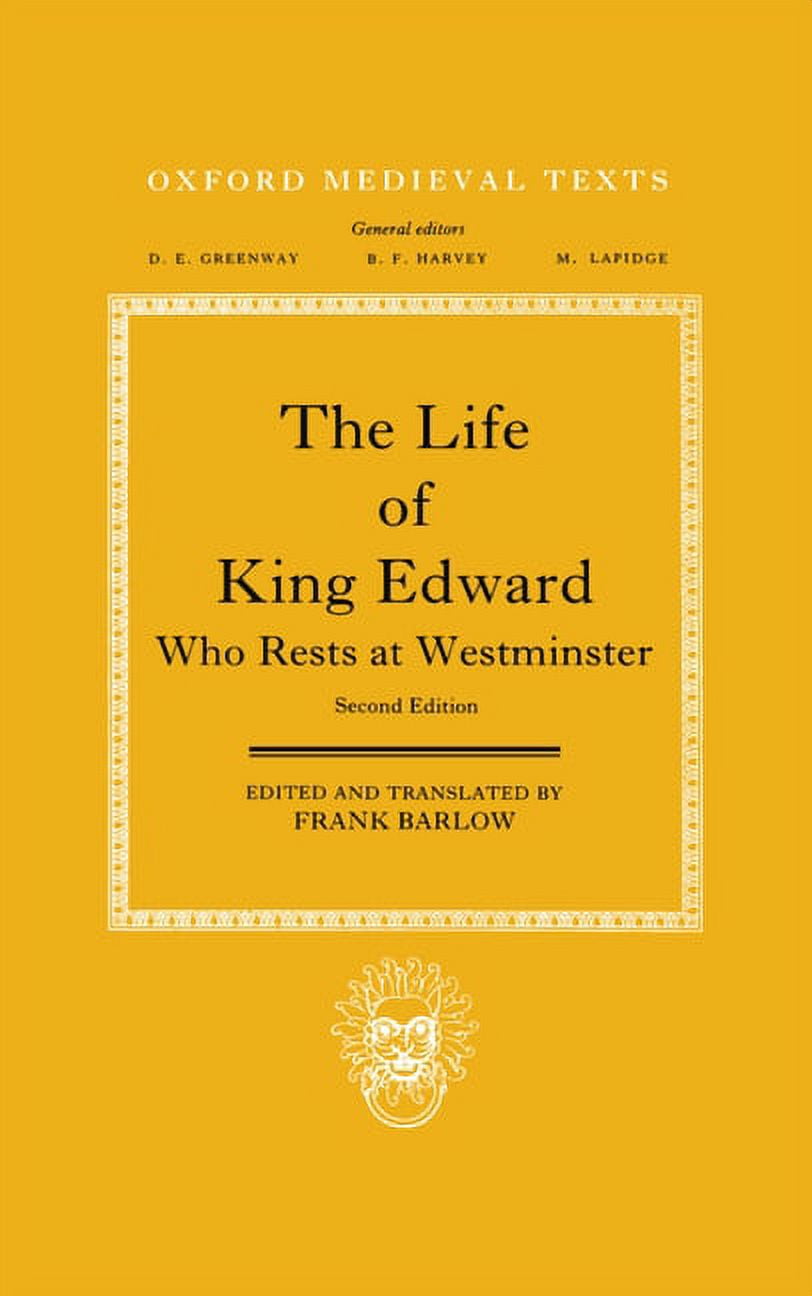 Oxford Medieval Texts The Life of King Edward Who Rests at Westminster ...