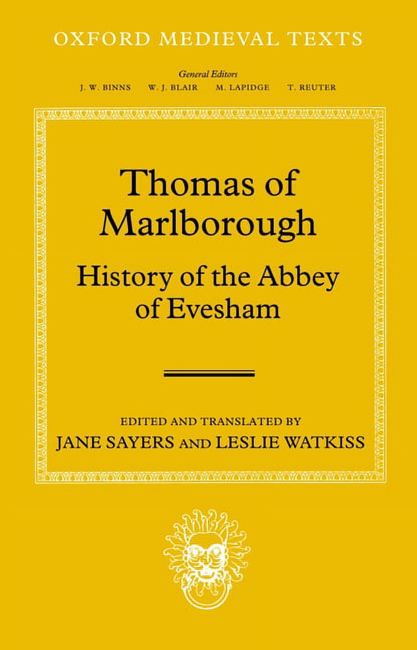 Oxford Medieval Texts Thomas of Marlborough: History of the Abbey of Evesham, (Hardcover ...