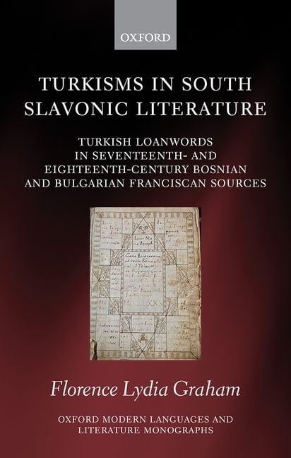 Oxford Modern Languages & Literature Mon Turkisms in South Slavonic Literature: Turkish ...