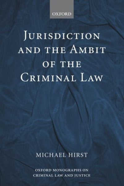 Pre-Owned Oxford Monographs on Criminal Law and Ju Jurisdiction and the ...
