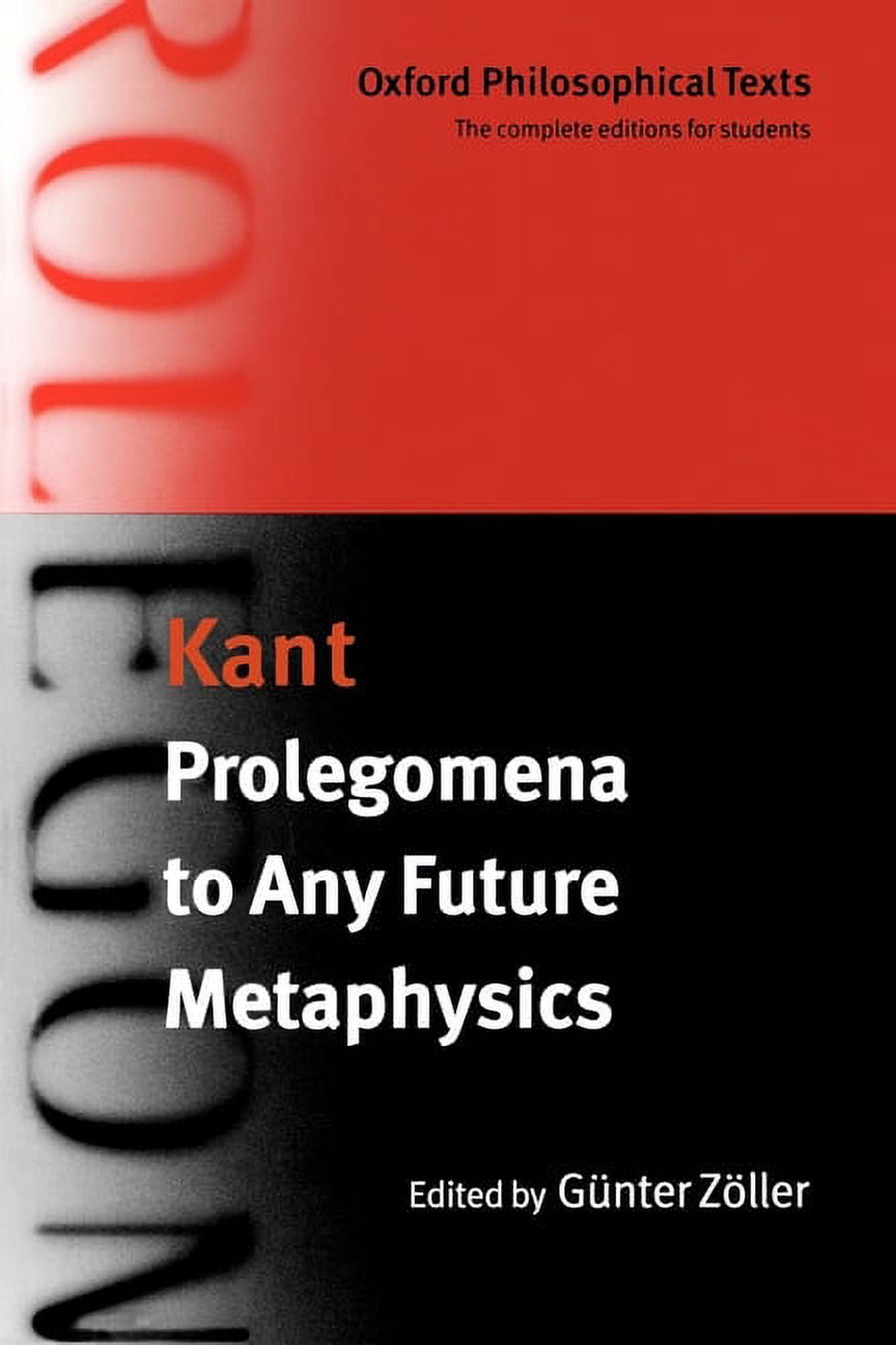 Oxford Philosophical Texts Prolegomena to Any Future Metaphysics: With ...