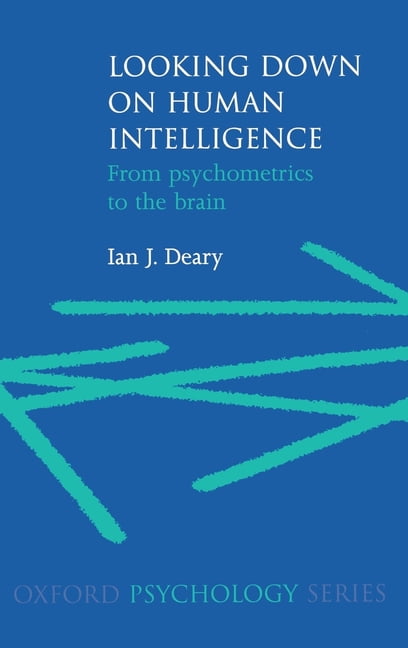 Oxford Psychology Looking Down on Human Intelligence: From ...