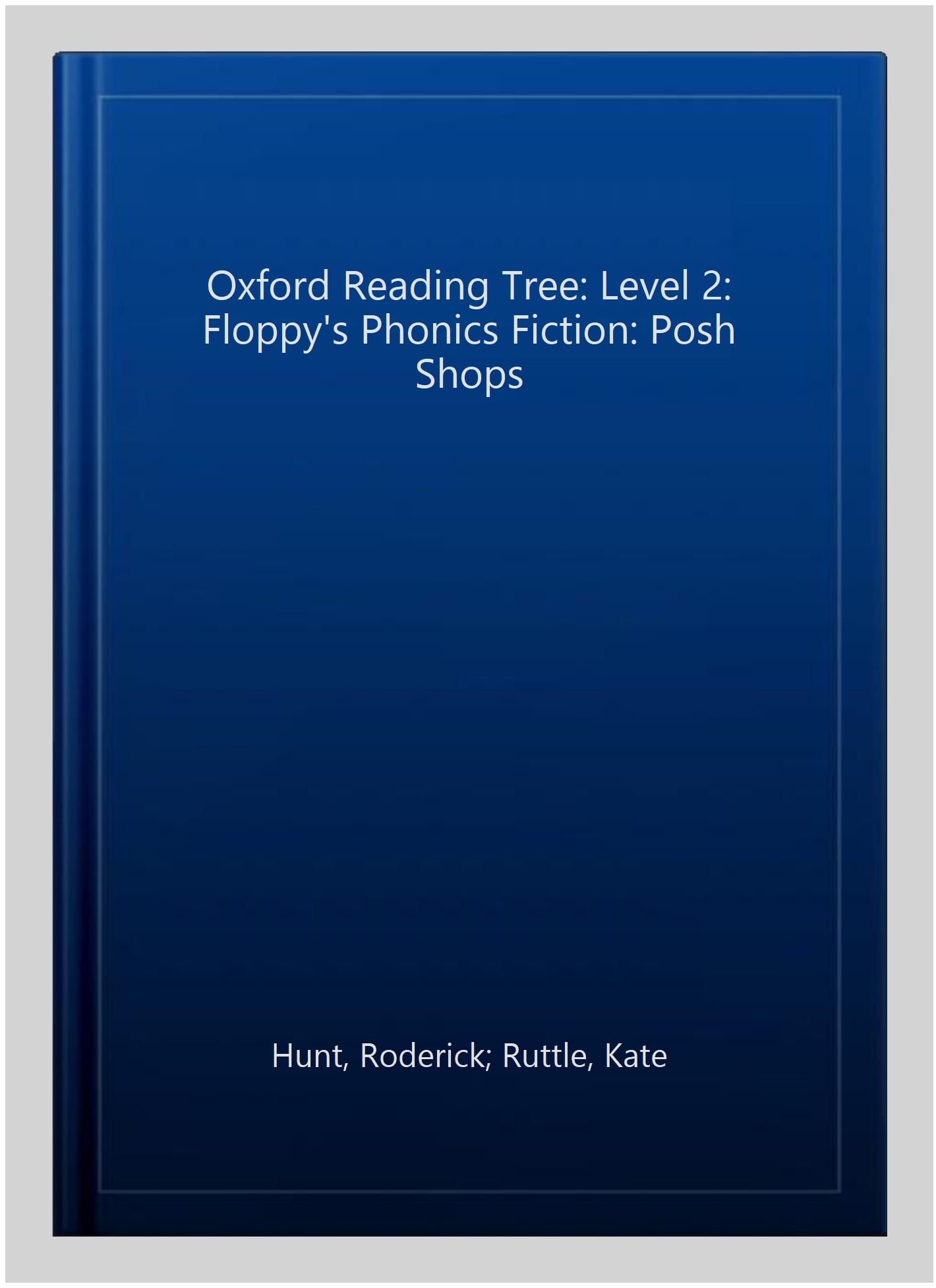 Oxford Reading Tree: Level 2: Floppy's Phonics Fiction: Posh - Walmart.com