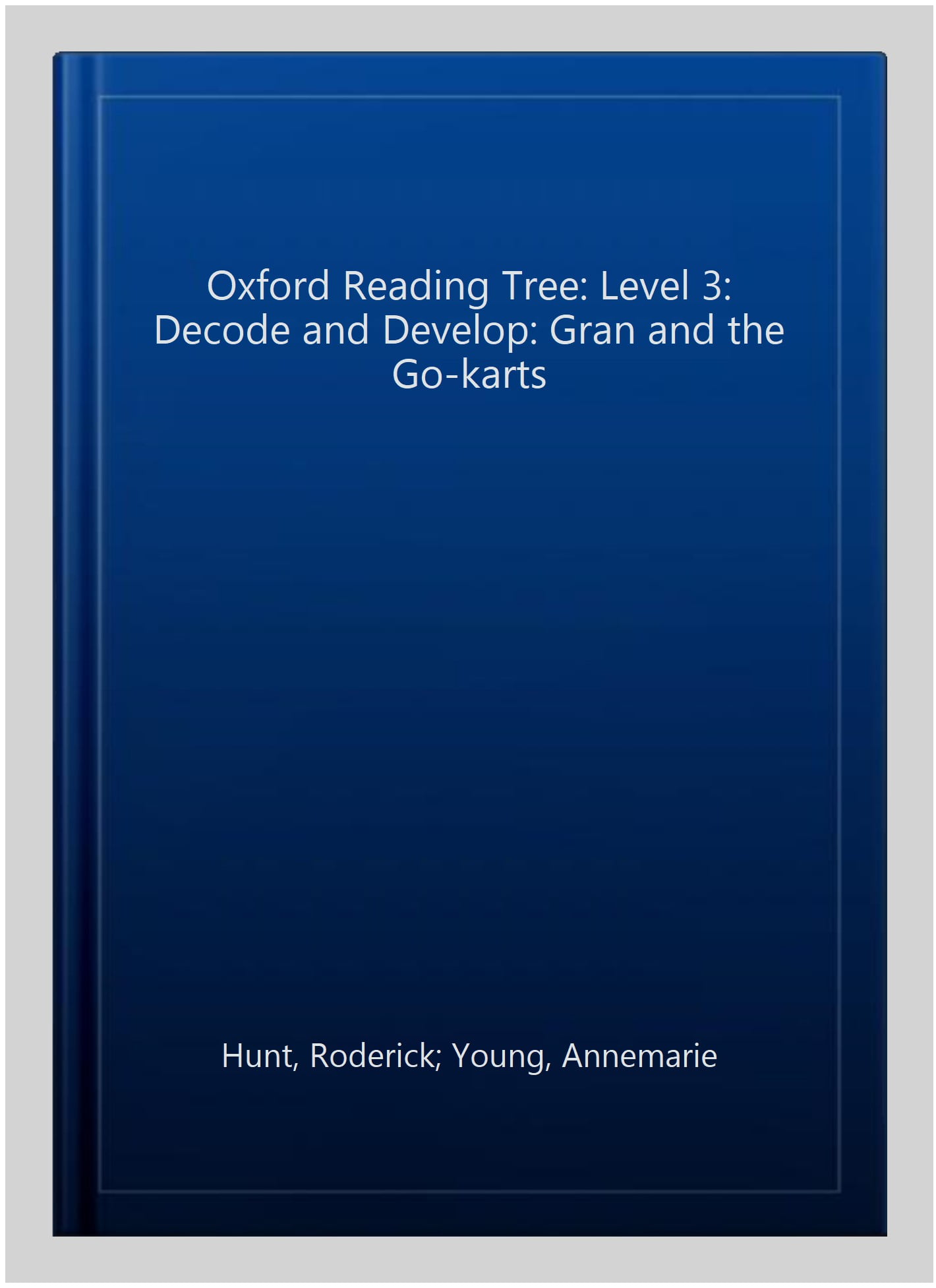 Oxford Reading Tree: Level 3: Decode and Develop: Gran and t - Walmart.com