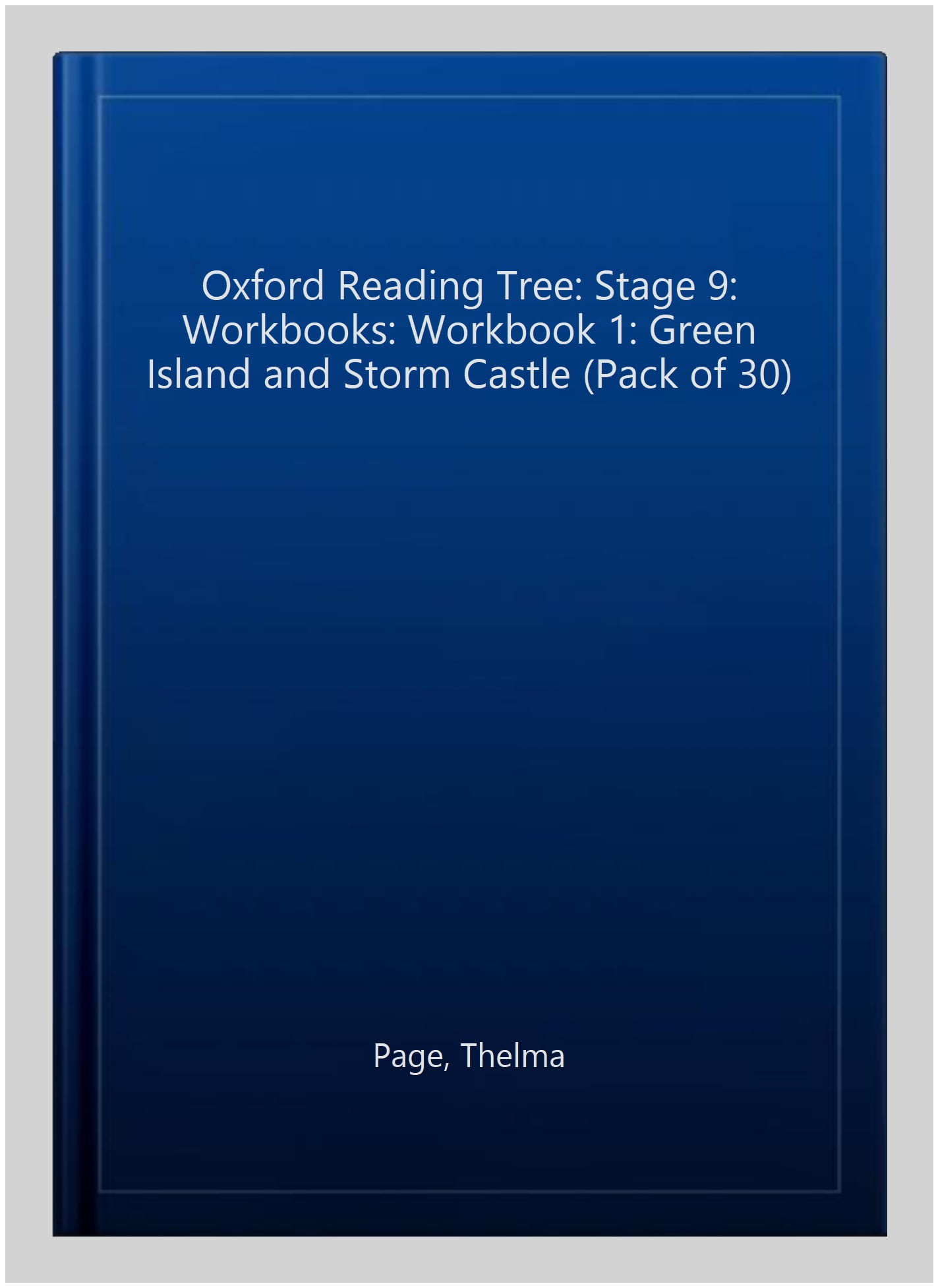 Oxford Reading Tree: Stage 9: Workbooks: Workbook 1: Green Island and Storm Castle (Pack of 30 ...