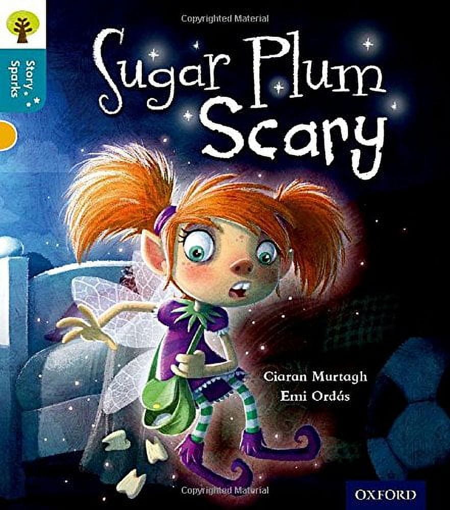 Oxford Reading Tree Story Sparks: Oxford Level 9: Sugar Plum Scary ...