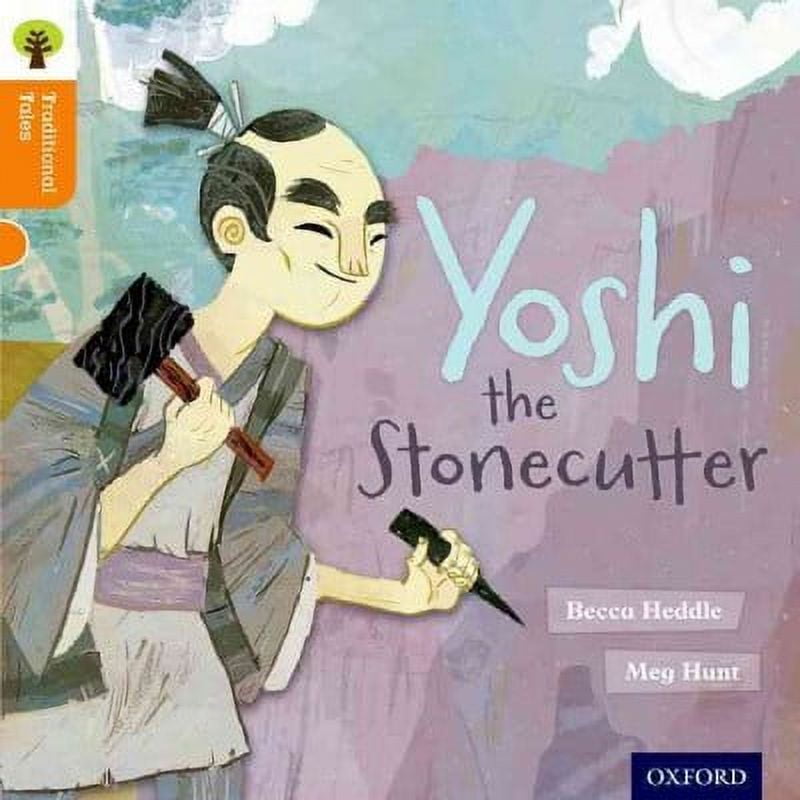 Oxford Reading Tree Traditional Tales: Level 6: Yoshi the Pam Dowson ...