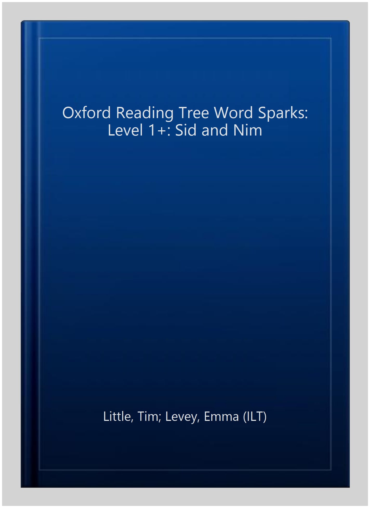 Pre-Owned Oxford Reading Tree Word Sparks: Level 1+: Sid And Nim ...