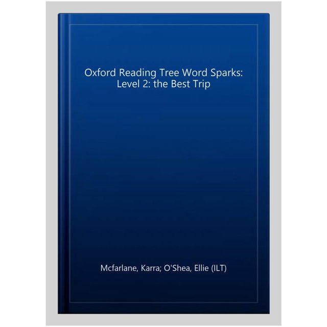 Pre-Owned Oxford Reading Tree Word Sparks: Level 2: The Best Trip ...