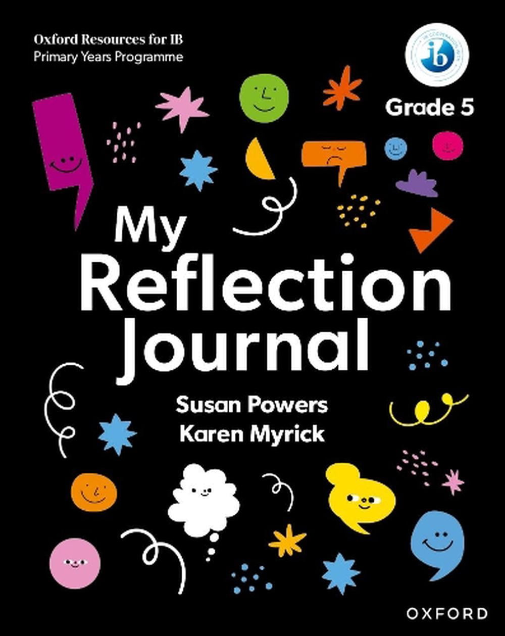 Oxford Resources for IB PYP: My Reflection Journal Grade 5 - Walmart.com
