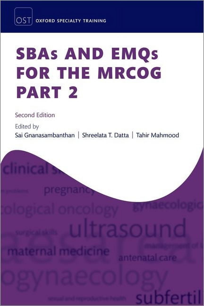 Oxford Specialty Training: Revision Text Sbas and Emqs for the Mrcog ...