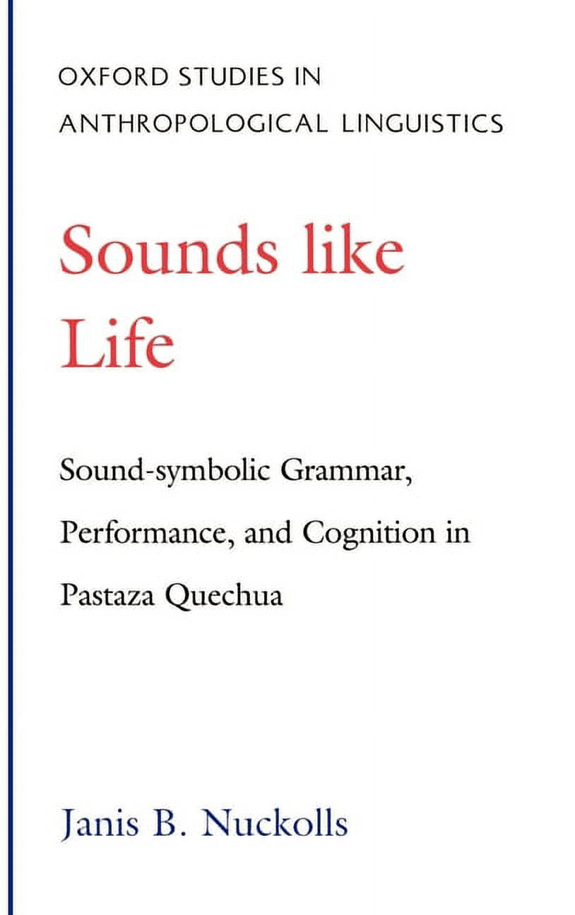 Oxford Studies in Anthropological Lingui Sounds Like Life: Sound ...