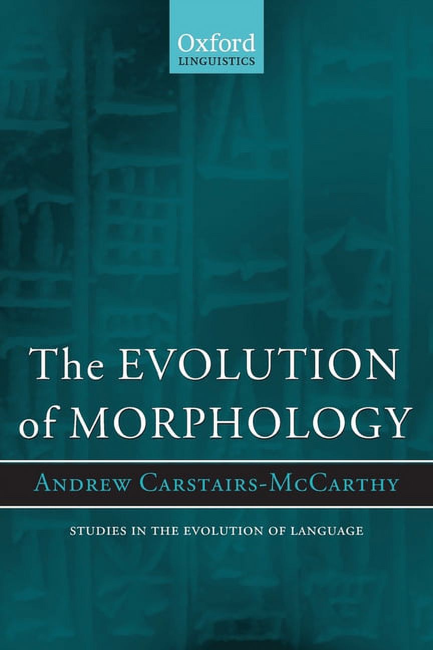 Oxford Studies in the Evolution of Langu Evolution of Morphology ...