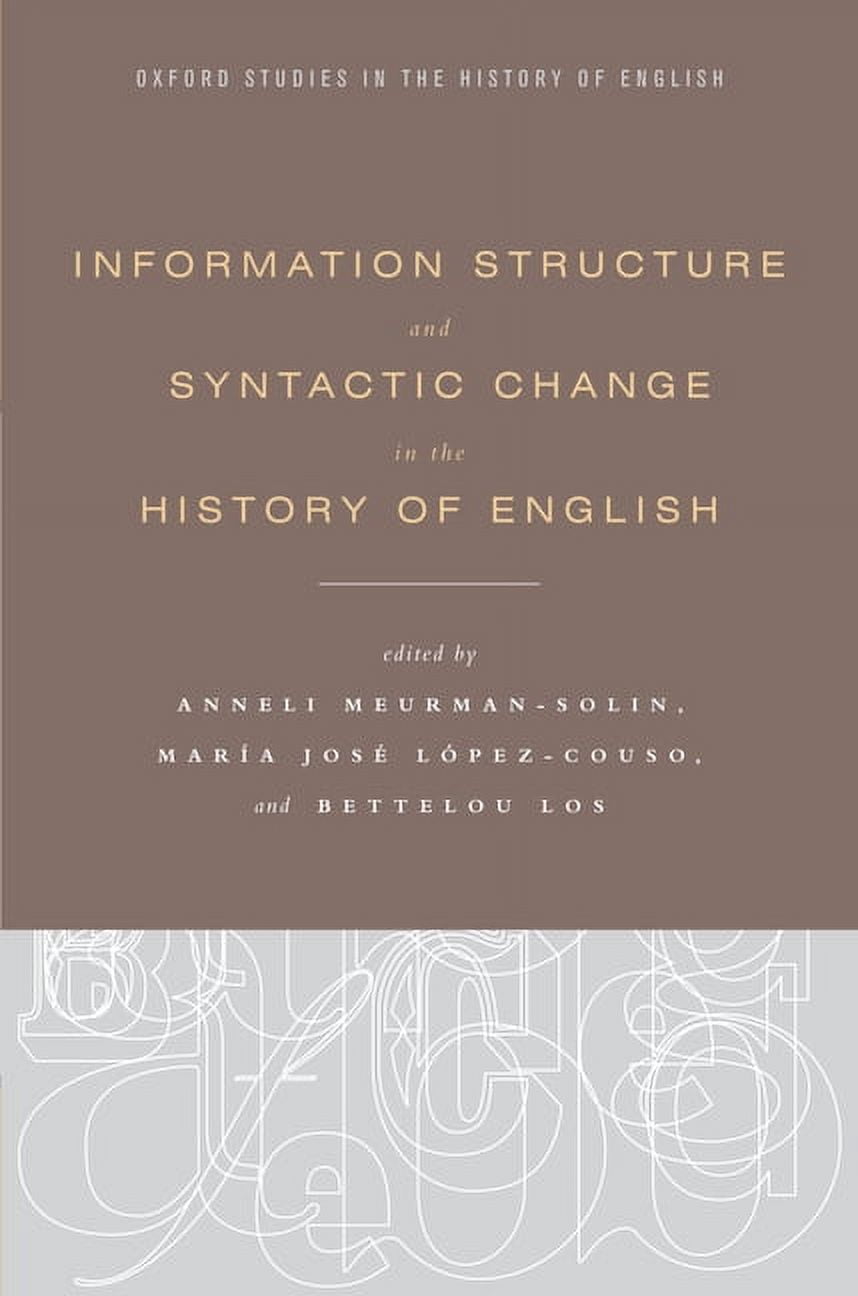 Oxford Studies in the History of English Information Structure and ...
