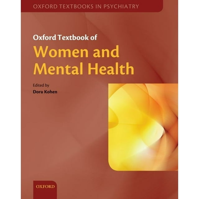 Oxford Textbook of Women and Mental Health - Walmart.com Oxford Textbook of Women and Mental Health - Walmart.com