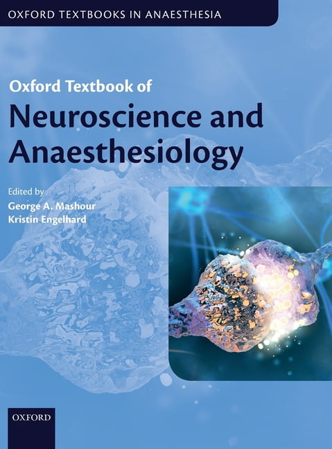 Oxford Textbooks in Anaesthesia Oxford Textbook of Neuroscience and ...