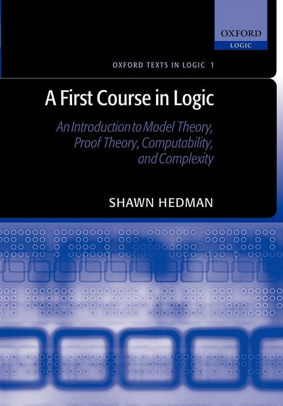 Oxford Texts in Logic A First Course in Logic, Book 1, (Paperback ...