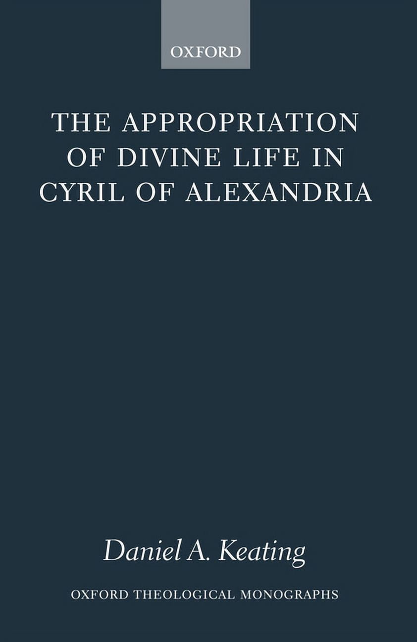 Oxford Theology and Religion Monographs The Appropriation of Divine ...