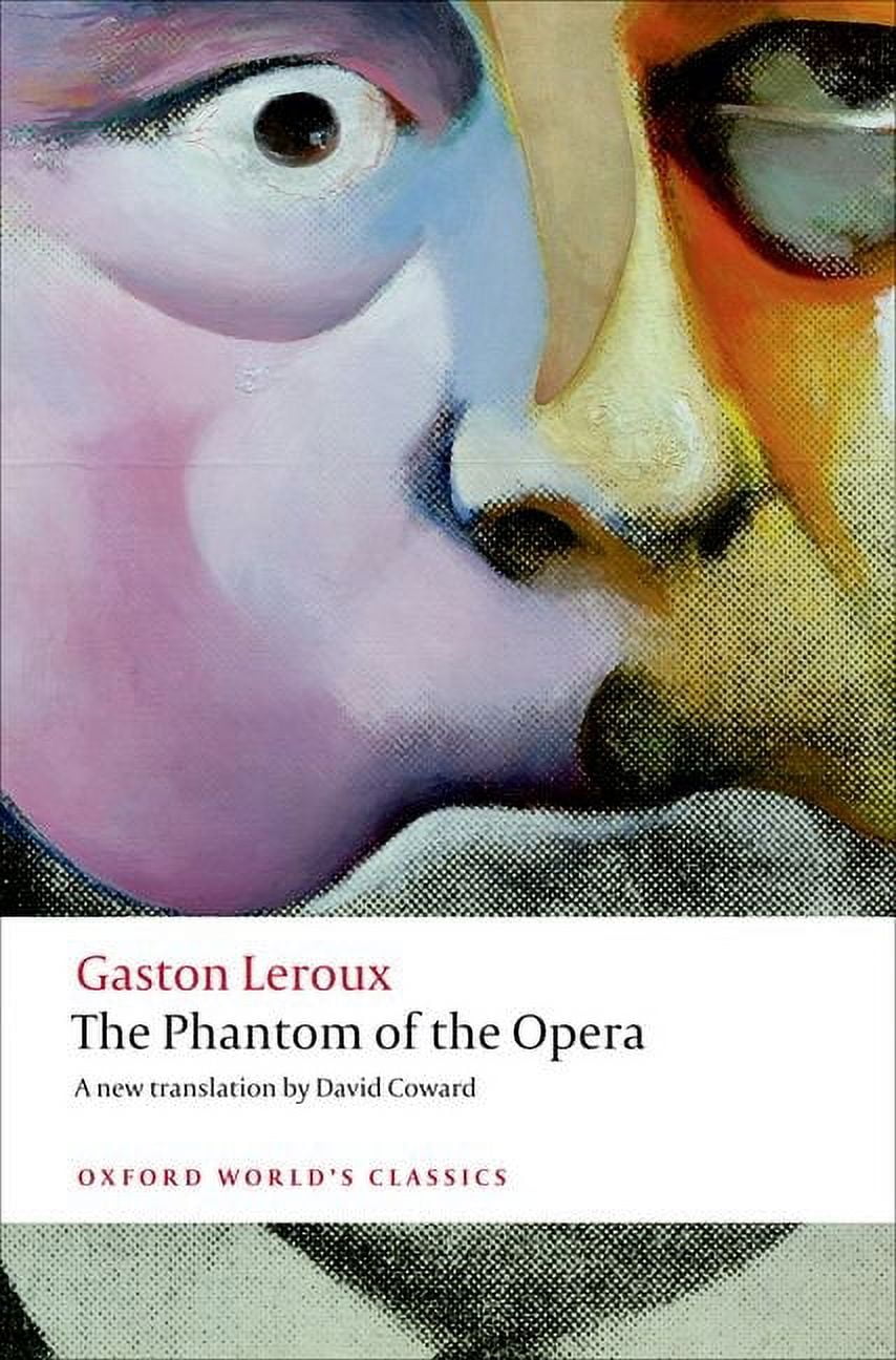 Oxford World's Classics The Phantom of the Opera, (Paperback) - Walmart ...