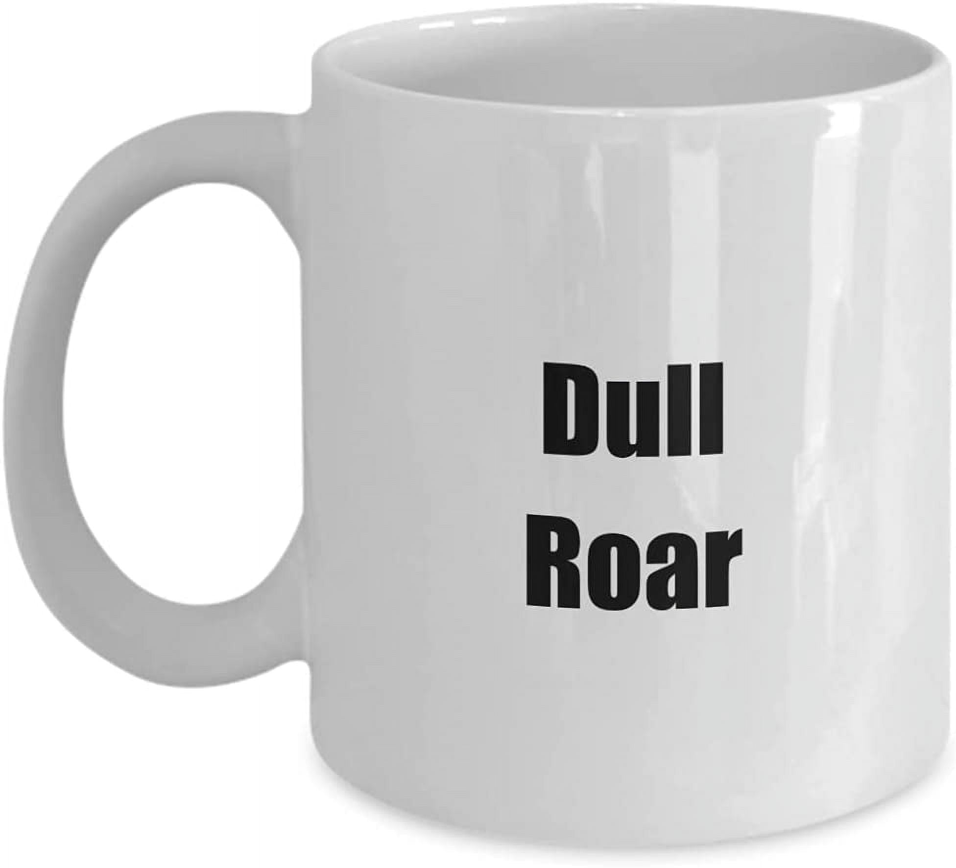 Oxymoron Contradictory Terms Coffee Mug Dull Roar Funny on Home Office ...
