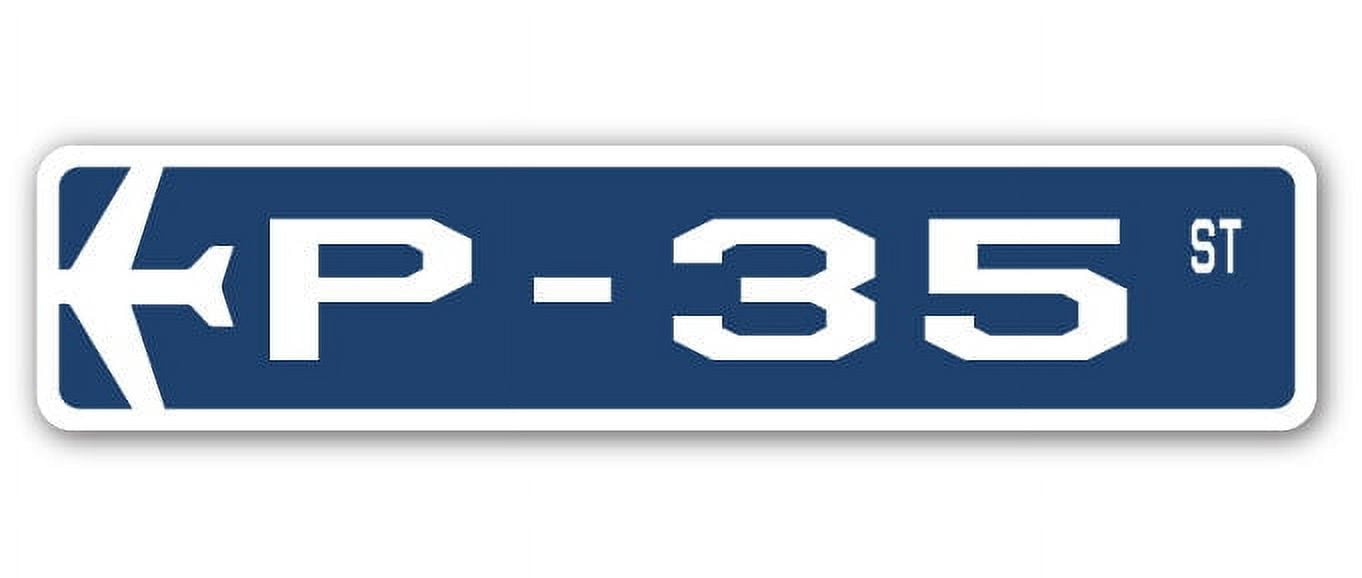 P-35 Street Sign Air Force Aircraft Military | Indoor/Outdoor | 36 ...