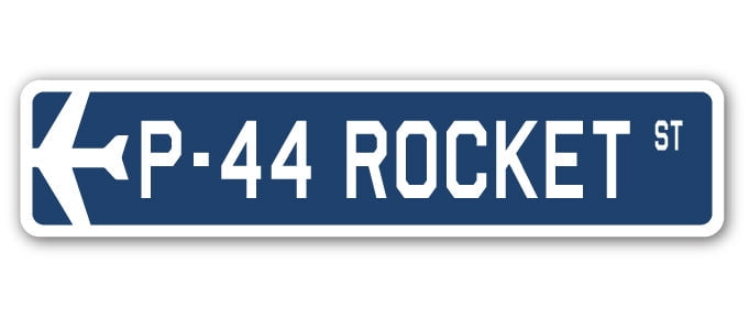 P-44 Rocket Street Sign Air Force Aircraft Military | Indoor/Outdoor ...