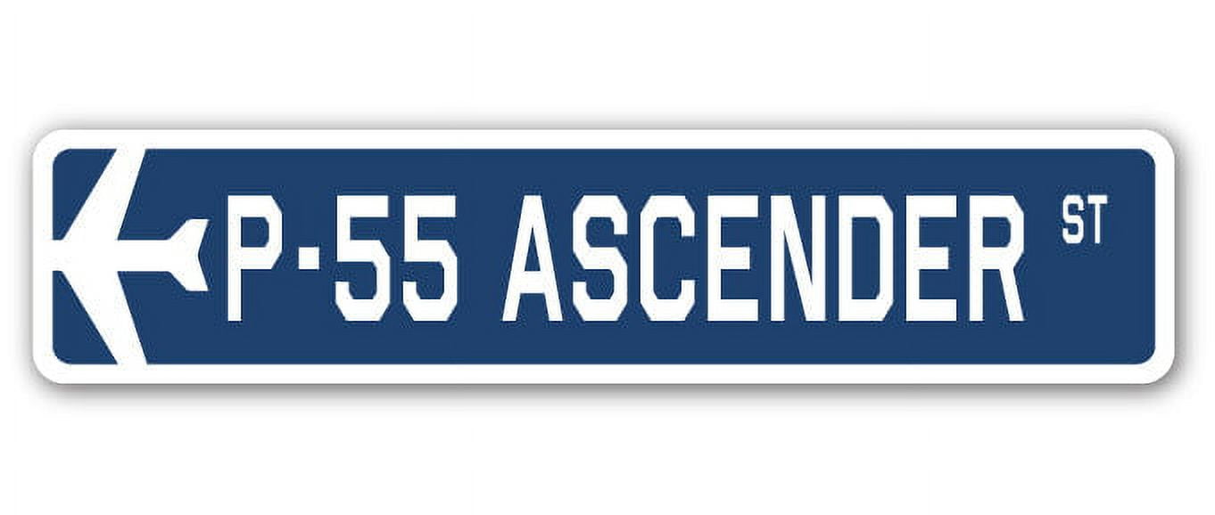 P-55 Ascender Street Sign Air Force Aircraft Military | Indoor/Outdoor ...