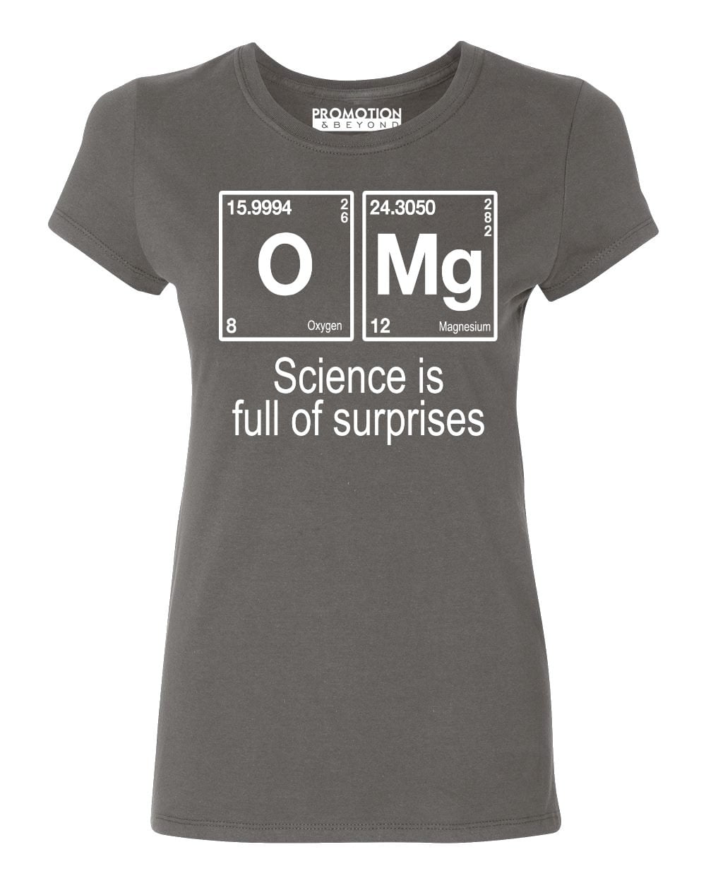 P&B OMG Element Science is Full of Surprises Women's T-shirt, Charcoal ...
