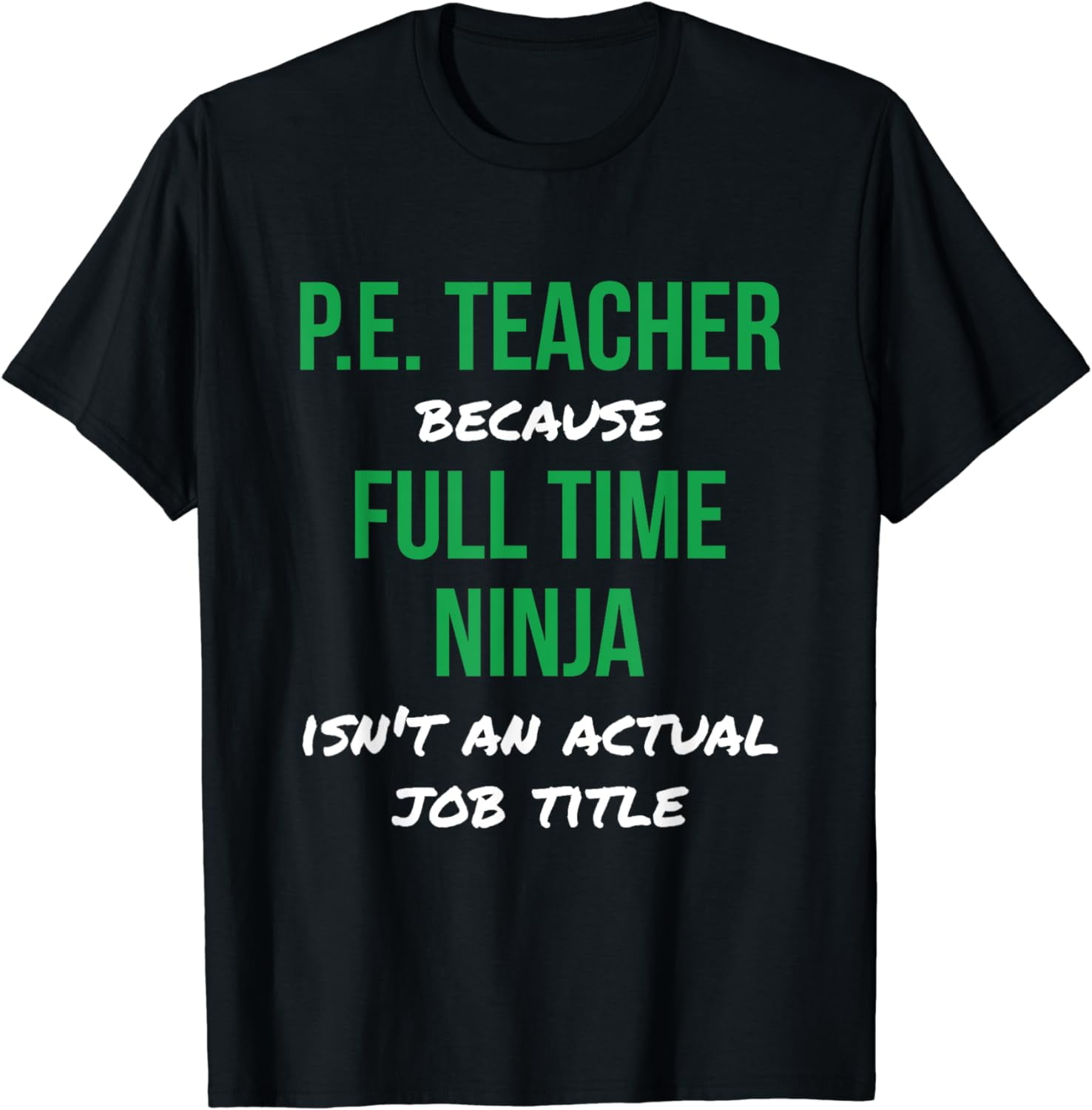 P.E. Teacher Ninja Tee Physical Education Teacher PE T-Shirt - Walmart.com