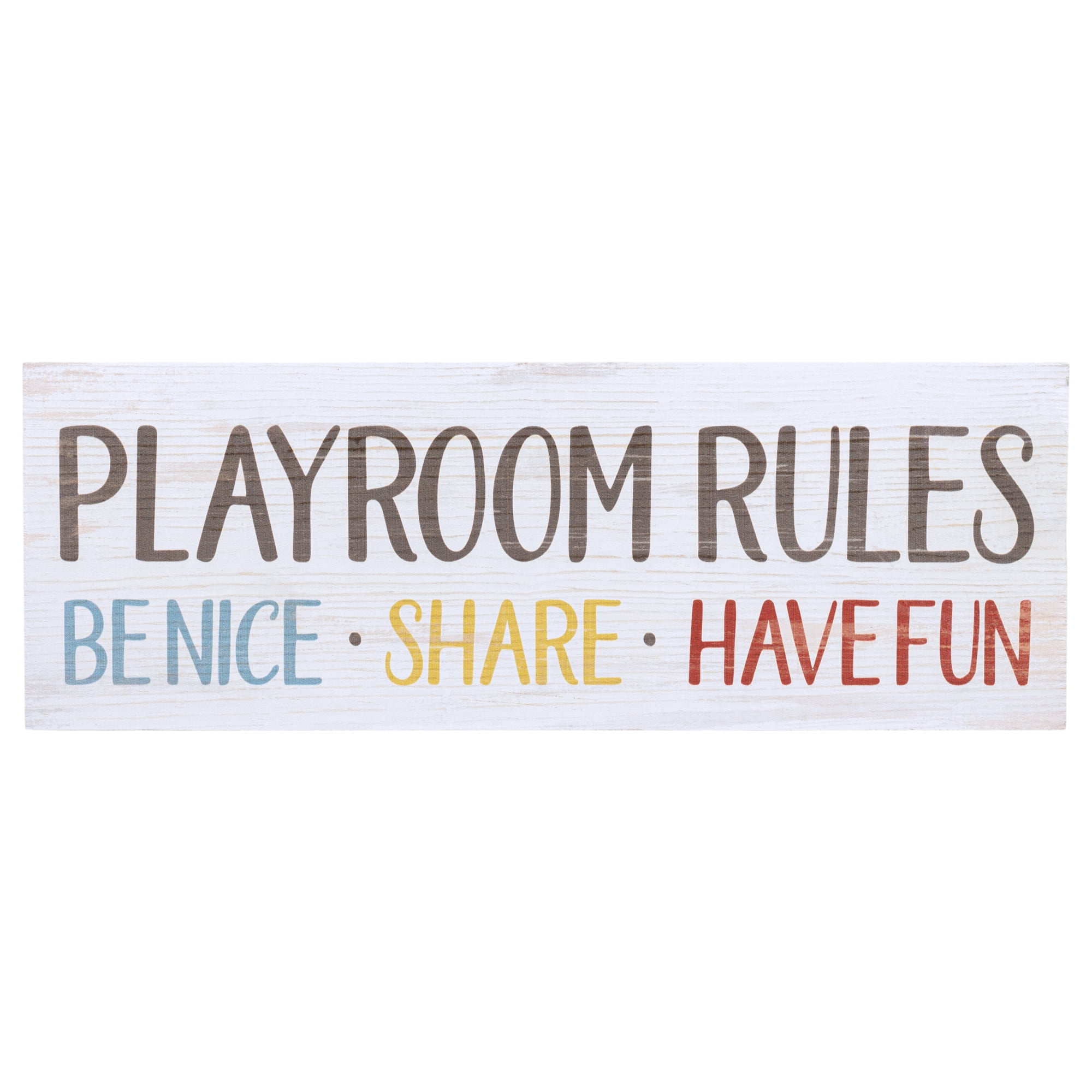 P. Graham Dunn Playroom Rules Be Nice Share Whitewash 15.75 x 5.5 Solid ...