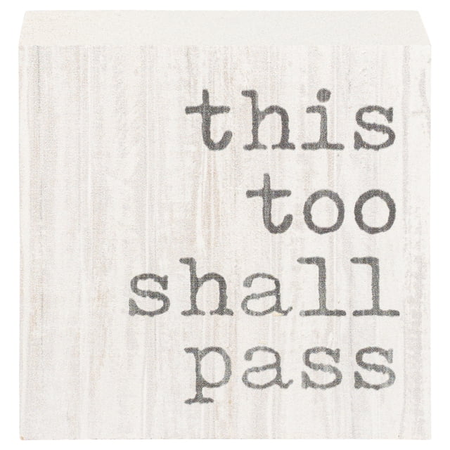 P. Graham Dunn This Too Shall Pass Whitewash 3.5 x 3.5 Inch Pine Wood ...