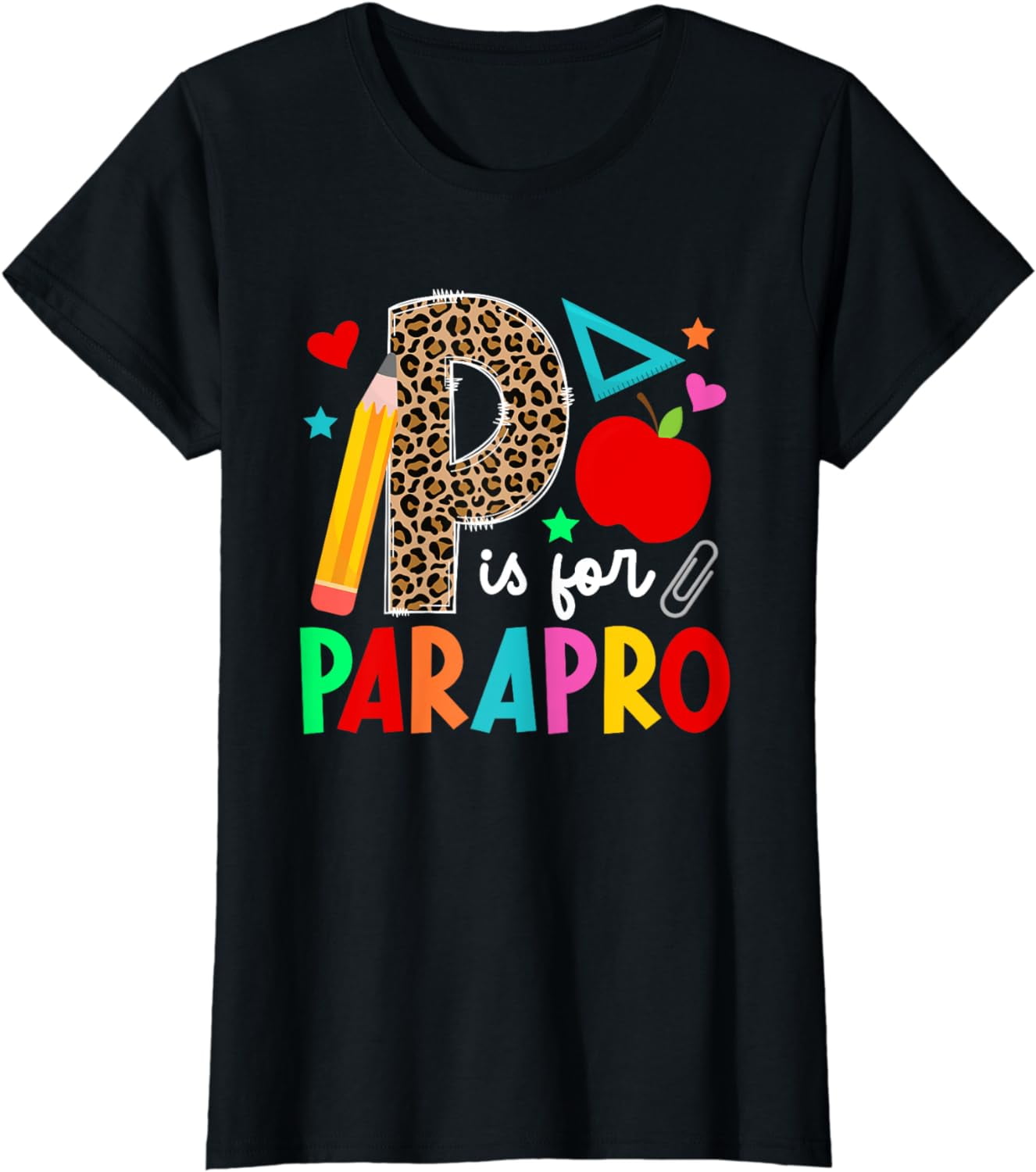 P Is For Parapro Paraprofessional Para T-Shirt - Walmart.com