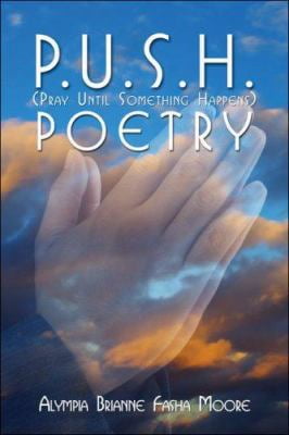 Pre-Owned P.U.S.H.: (Pray Until Something Happens) Poetry (Paperback ...