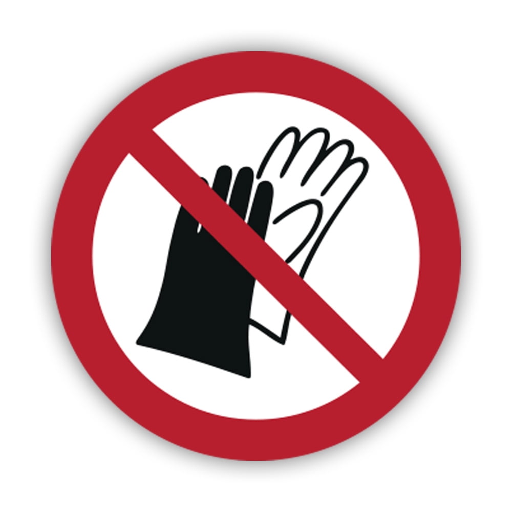 P028 - Do Not Wear Gloves Sticker Decal - Self Adhesive Vinyl ...