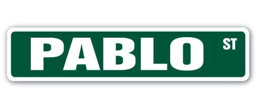 PABLO Street Sign Childrens Name Room Sign | Indoor/Outdoor | 24" Wide ...