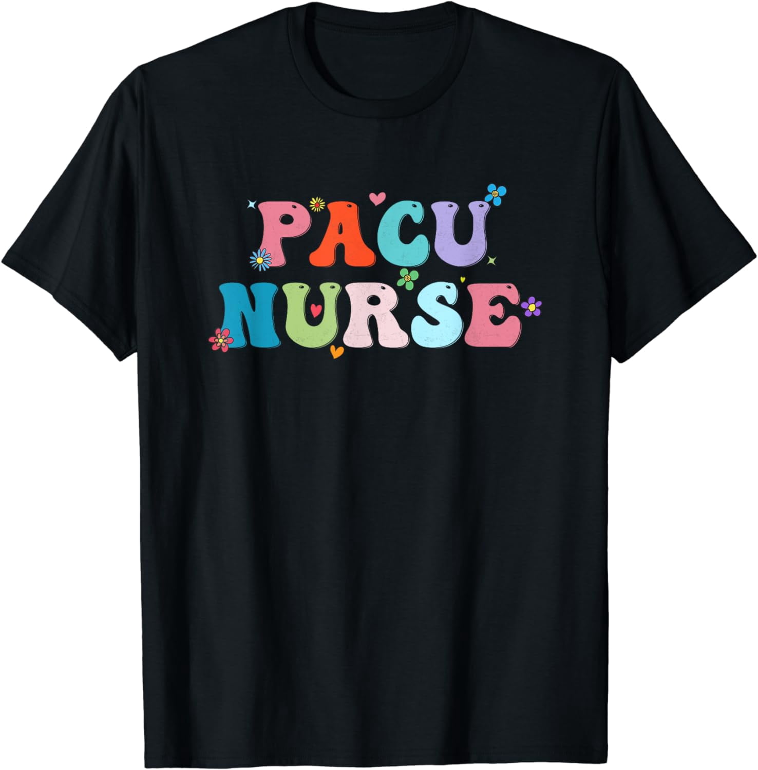 PACU Nurse Post Anesthesia Care Unit Nurse Appreciation week T-Shirt ...