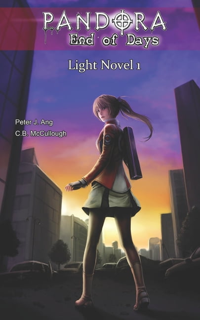 PANDORA End of Days Light Novel 1 : Zombie Survival Action Horror ...
