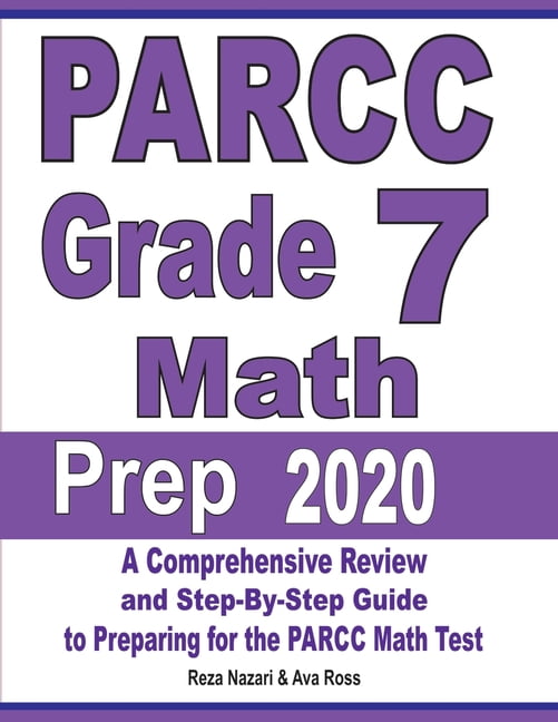PARCC Grade 7 Math Prep 2020: A Comprehensive Review and Step-By-Step ...