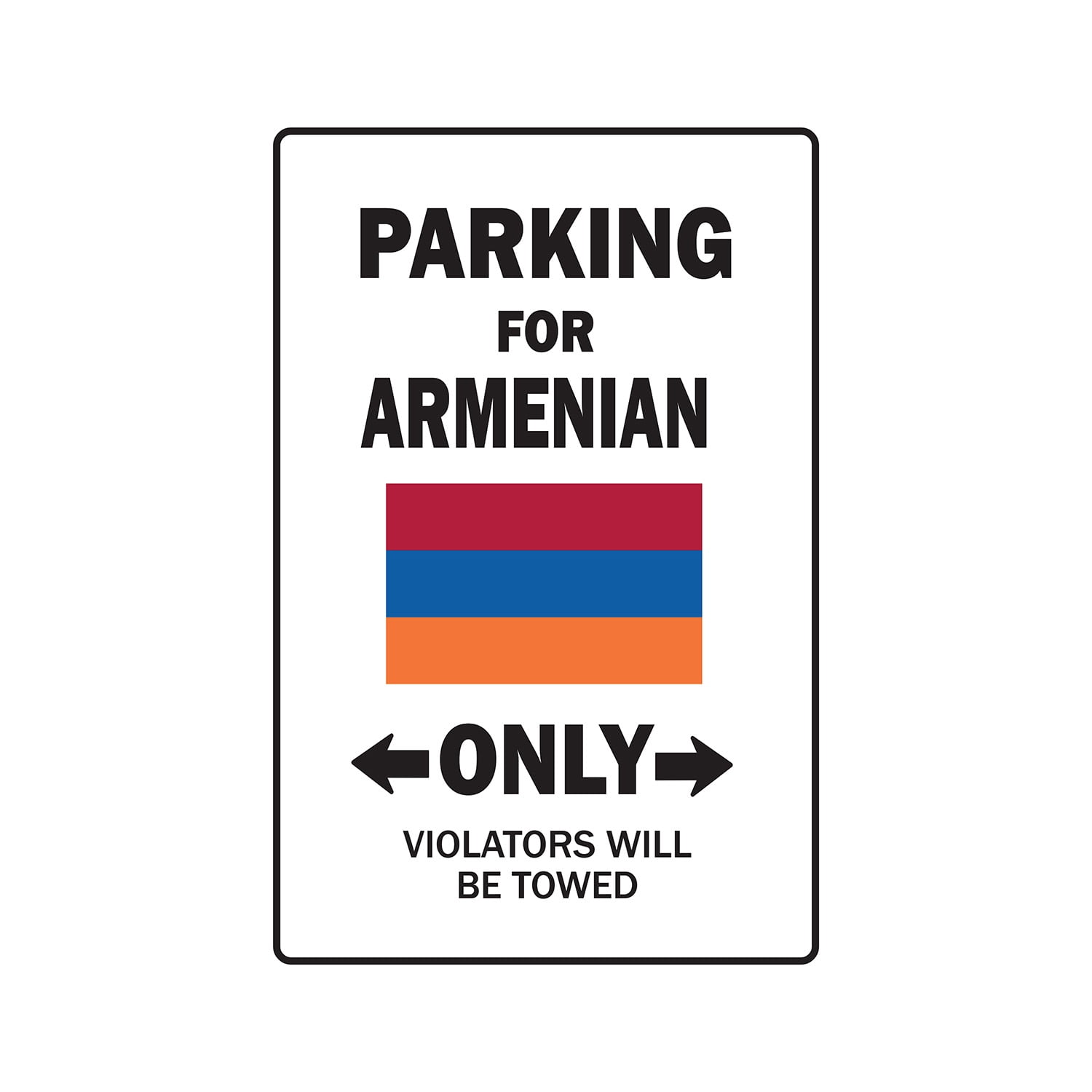 PARKING FOR ARMENIAN ONLY Aluminum Sign armenia flag national pride ...