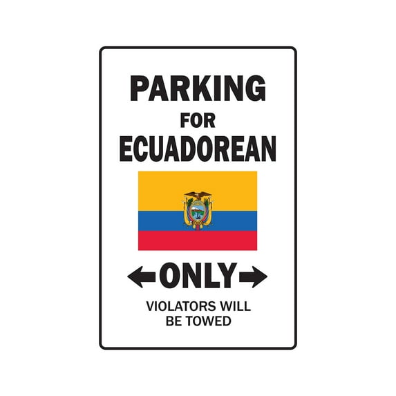 PARKING FOR ECUADOREAN ONLY Sign ecuador flag national pride love ...