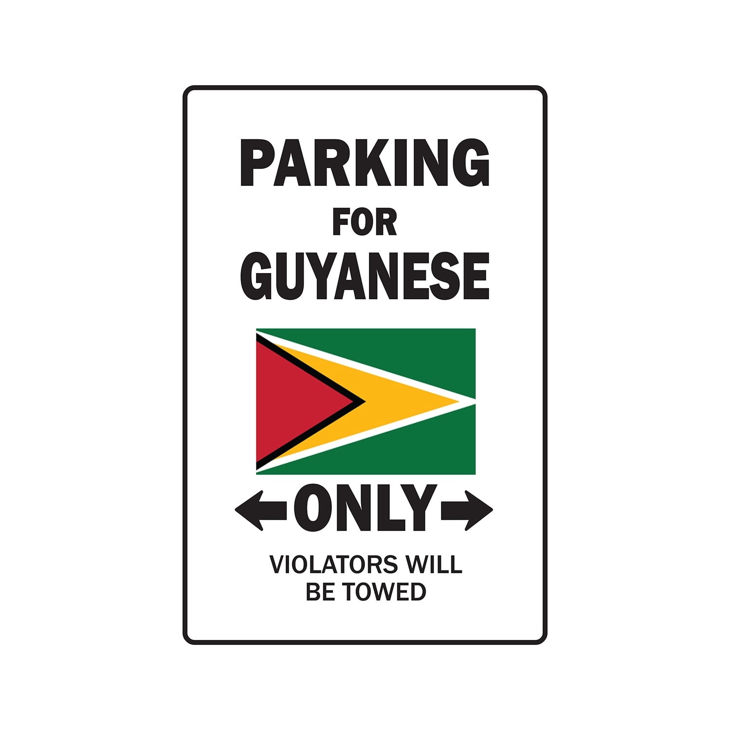 PARKING FOR GUYANESE ONLY Aluminum Sign guyana flag national pride love ...