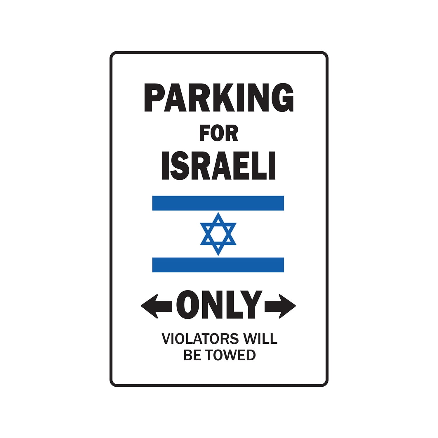 PARKING FOR ISRAELI ONLY Sign israel flag national pride love | Indoor ...