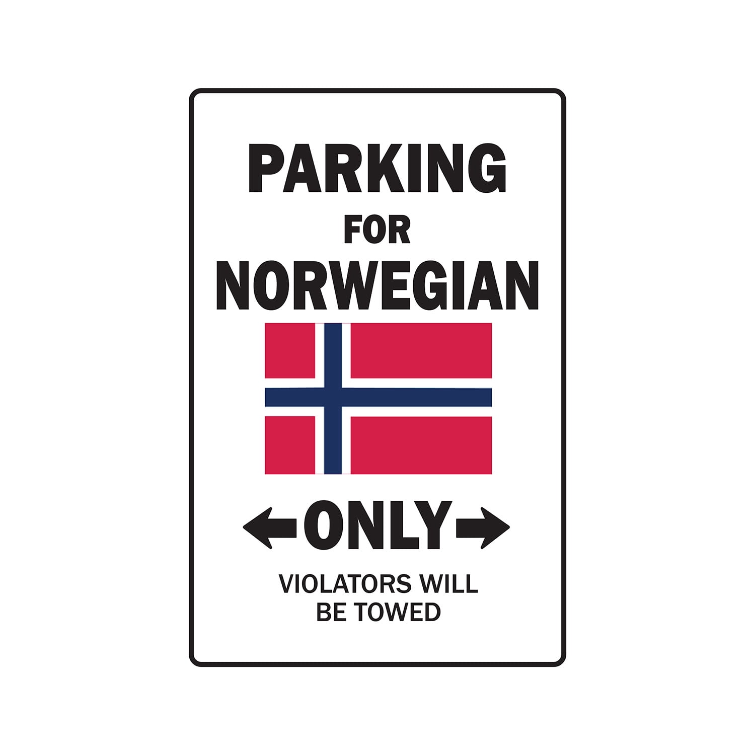 PARKING FOR NORWEGIAN ONLY Sign norway flag national pride love ...