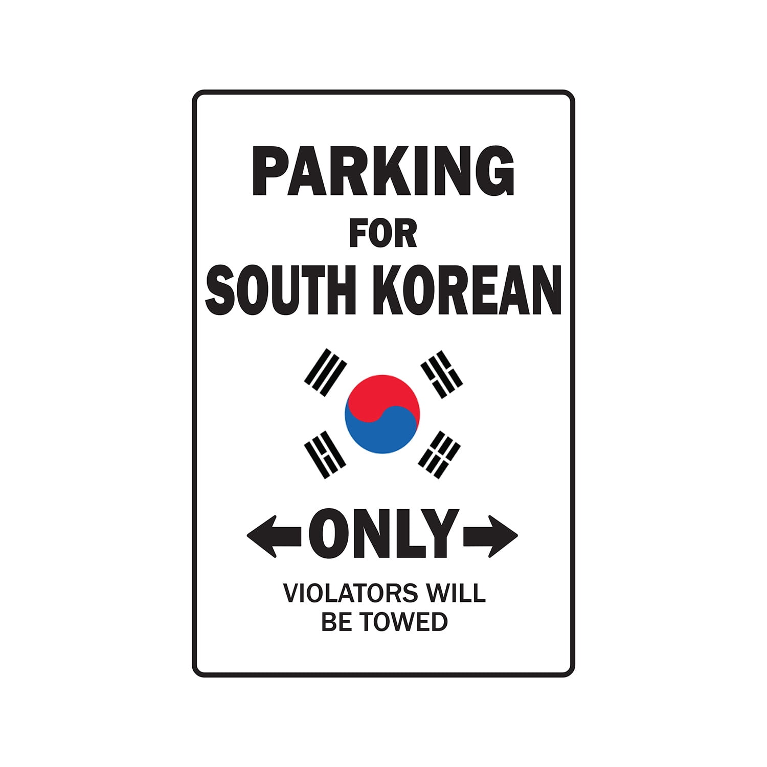 PARKING FOR SOUTH KOREAN ONLY Aluminum Sign south korea flag national ...